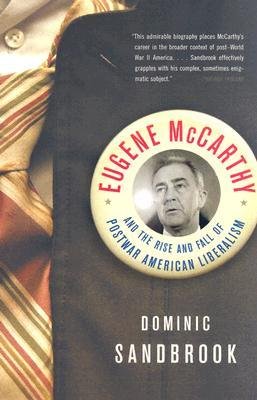 [(Eugene Mccarthy and the Rise and Fall of Post-War Amarican Libralism ...