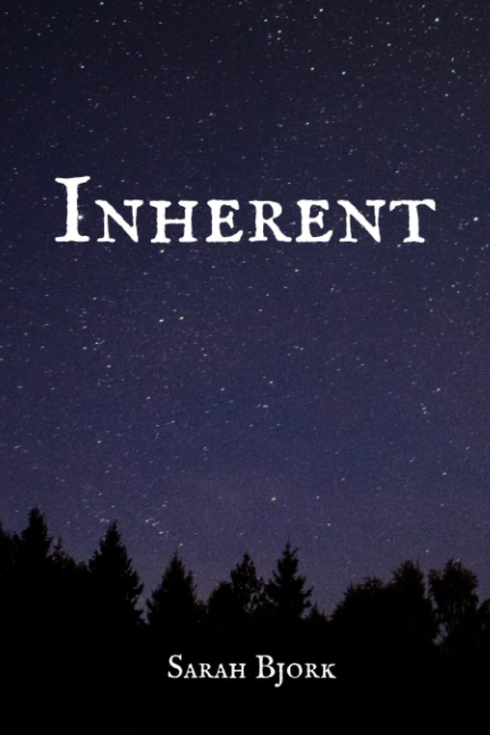 Inherent by Sarah Bjork | Goodreads
