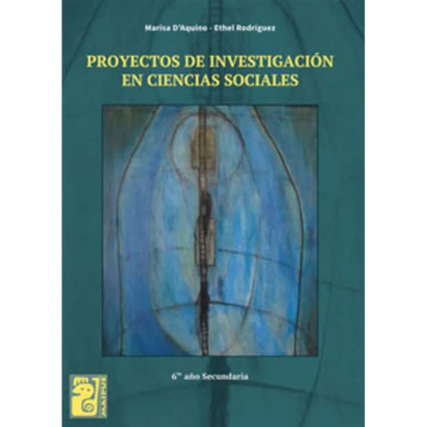 Proyectos de investigacion en ciencias sociales by Rodriguez/D'Aqu ...