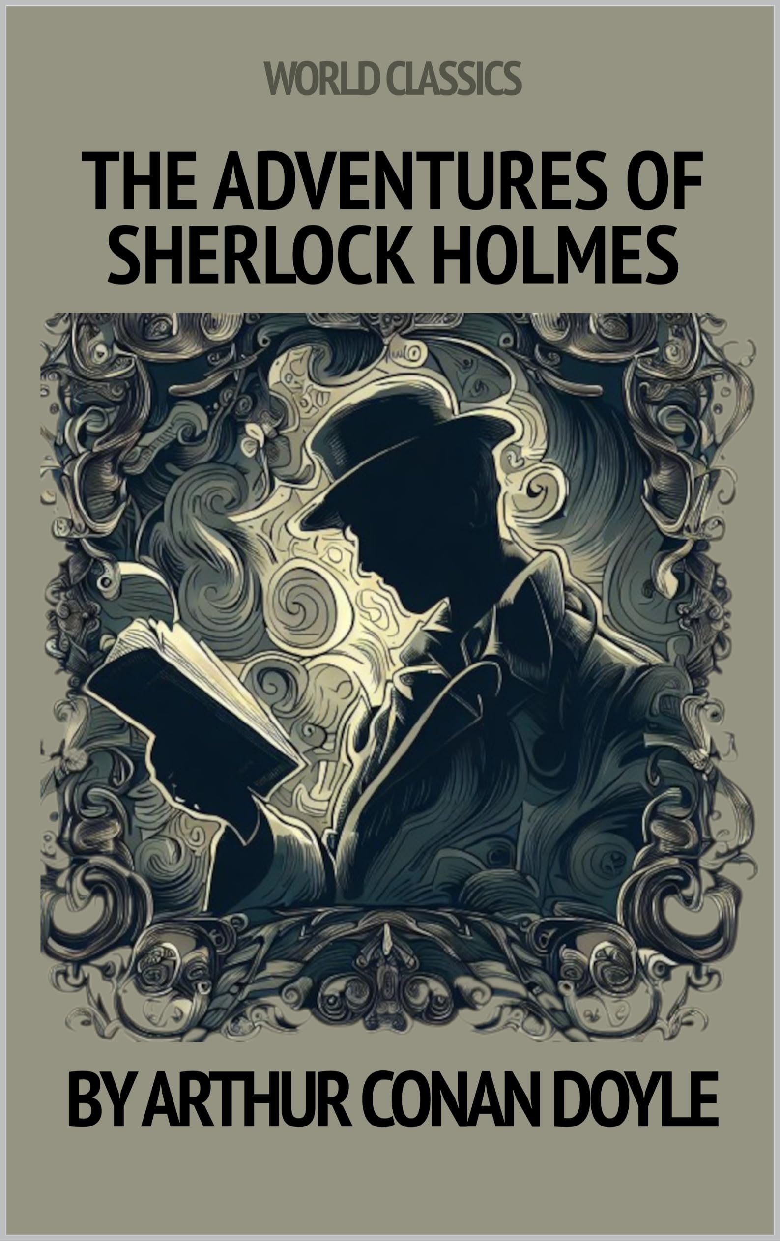 World Classics: The Adventures of Sherlock Holmes by Sir Arthur Conan Doyle | Goodreads