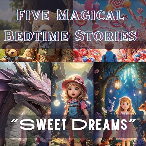 5 Bedtime Stories For Children: Adventurous, Magical, Entertaining ...