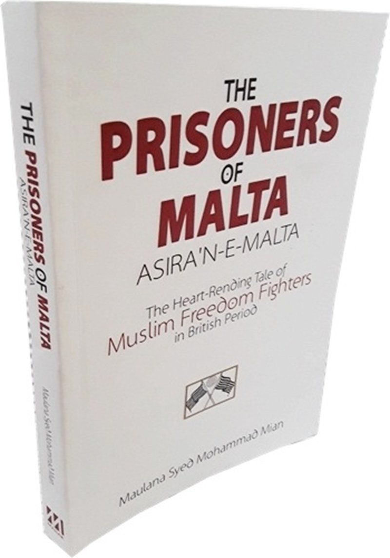 The Prisoners of Malta (Asiran-e Malta) by Maulana Syed Muhammad Mian ...