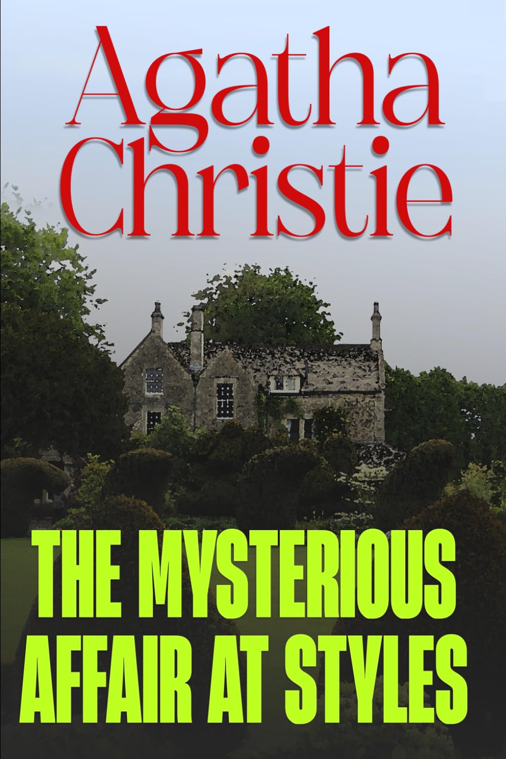 The Mysterious Affair at Styles: A Hercule Poirot Mystery by Agatha ...