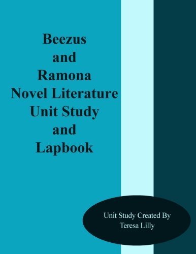 Beezus and Ramona Novel Literature Unit Study and Lapbook by Teresa ...