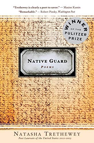 [Native Guard: Poems] [By: Trethewey, Natasha] [April, 2007] by Natasha ...