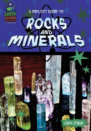 A Project Guide to Rocks and Minerals (Earth Science Projects for Kids ...
