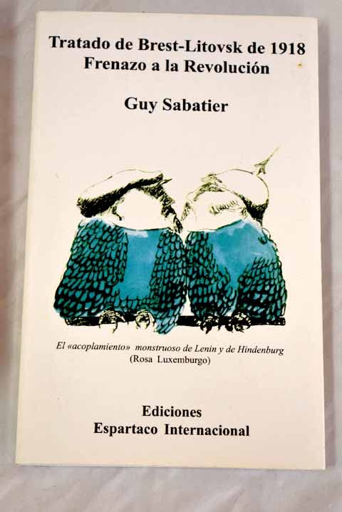 Tratado de Brest-Litovsk de 1918: frenazo a la revolución by Guy ...