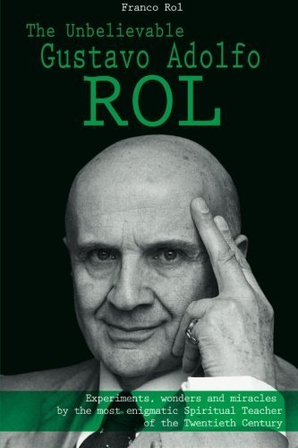 The Unbelievable Gustavo Adolfo Rol by Franco Rol by Franco Rol | Goodreads