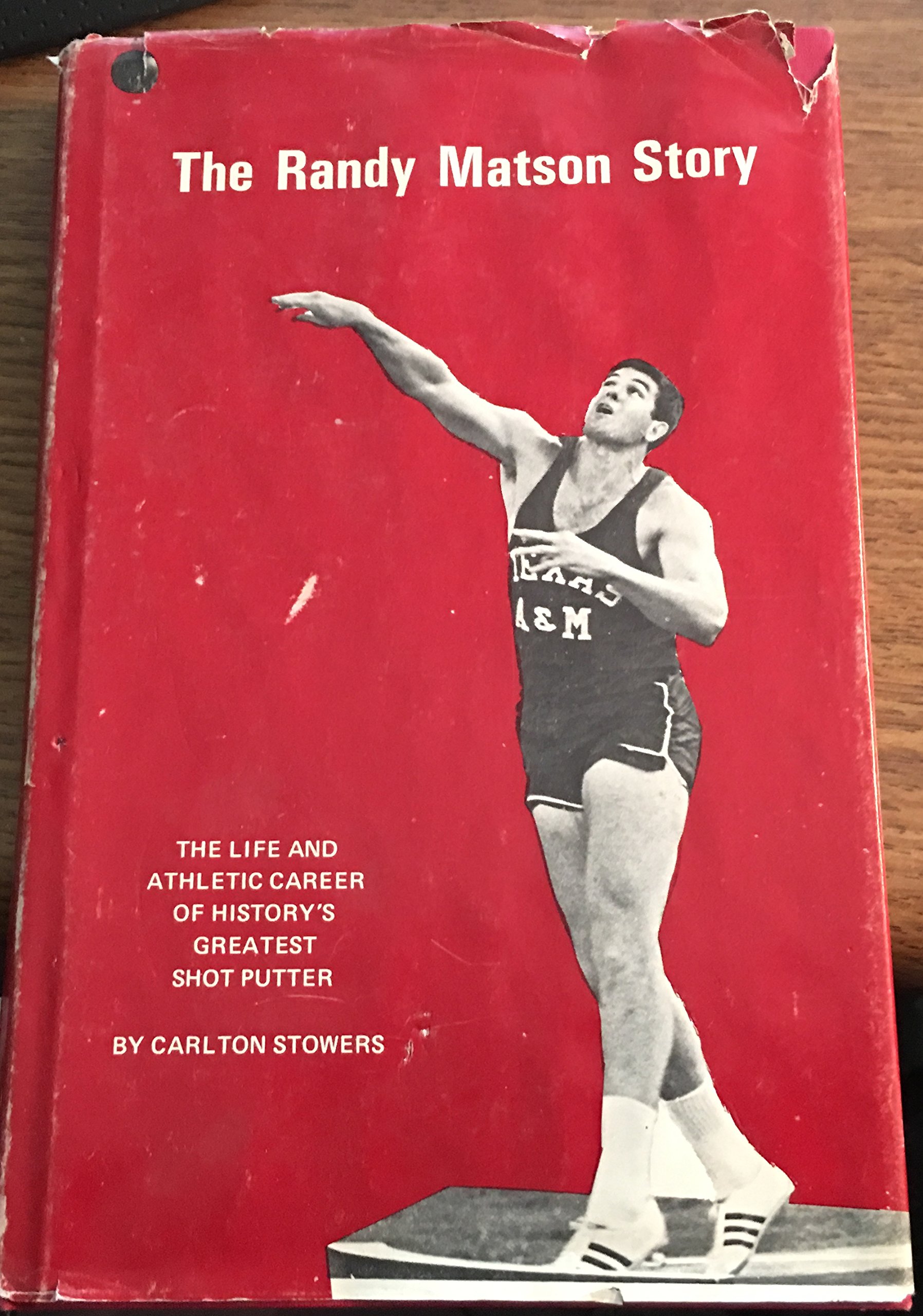 The Randy Matson Story by Carlton Stowers | Goodreads