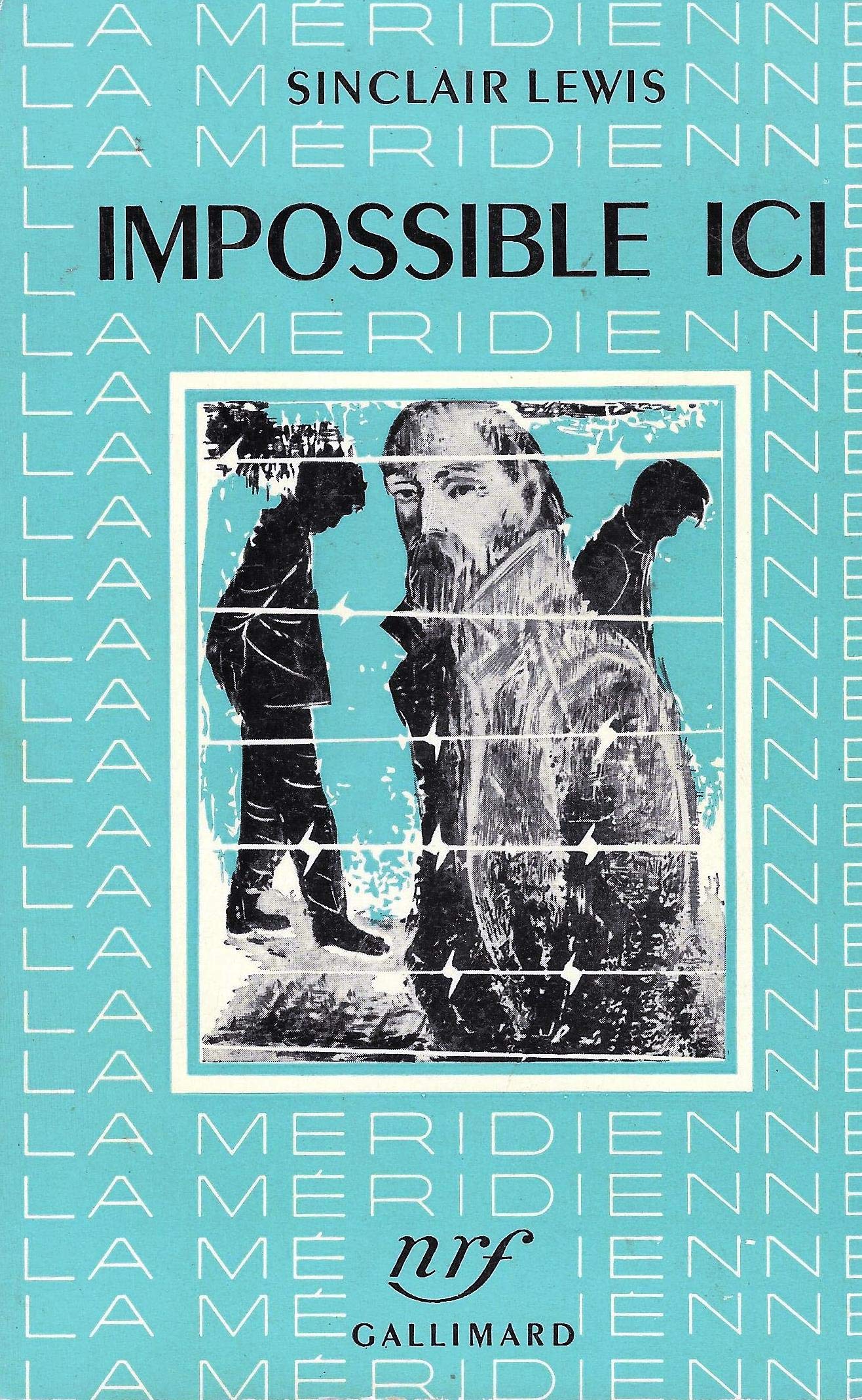 Impossible ici by Sinclair Lewis | Goodreads