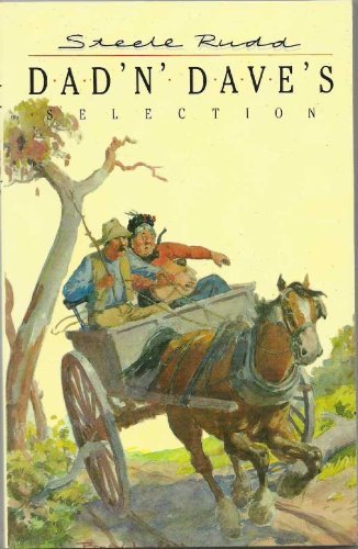 Dad 'n Dave's Selection by Steele Rudd | Goodreads