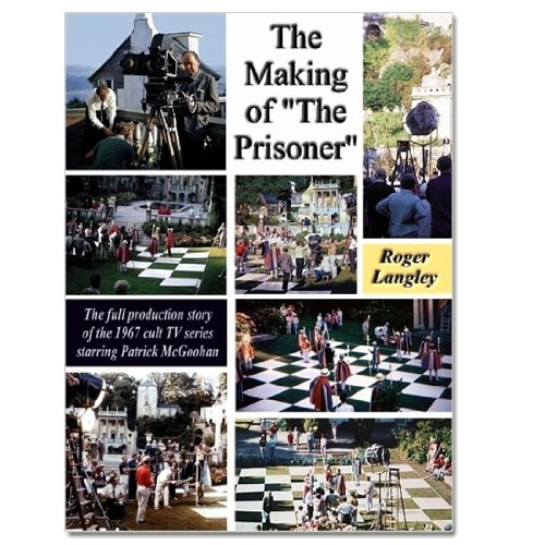 The Making of "The Prisoner" by Roger Langley | Goodreads