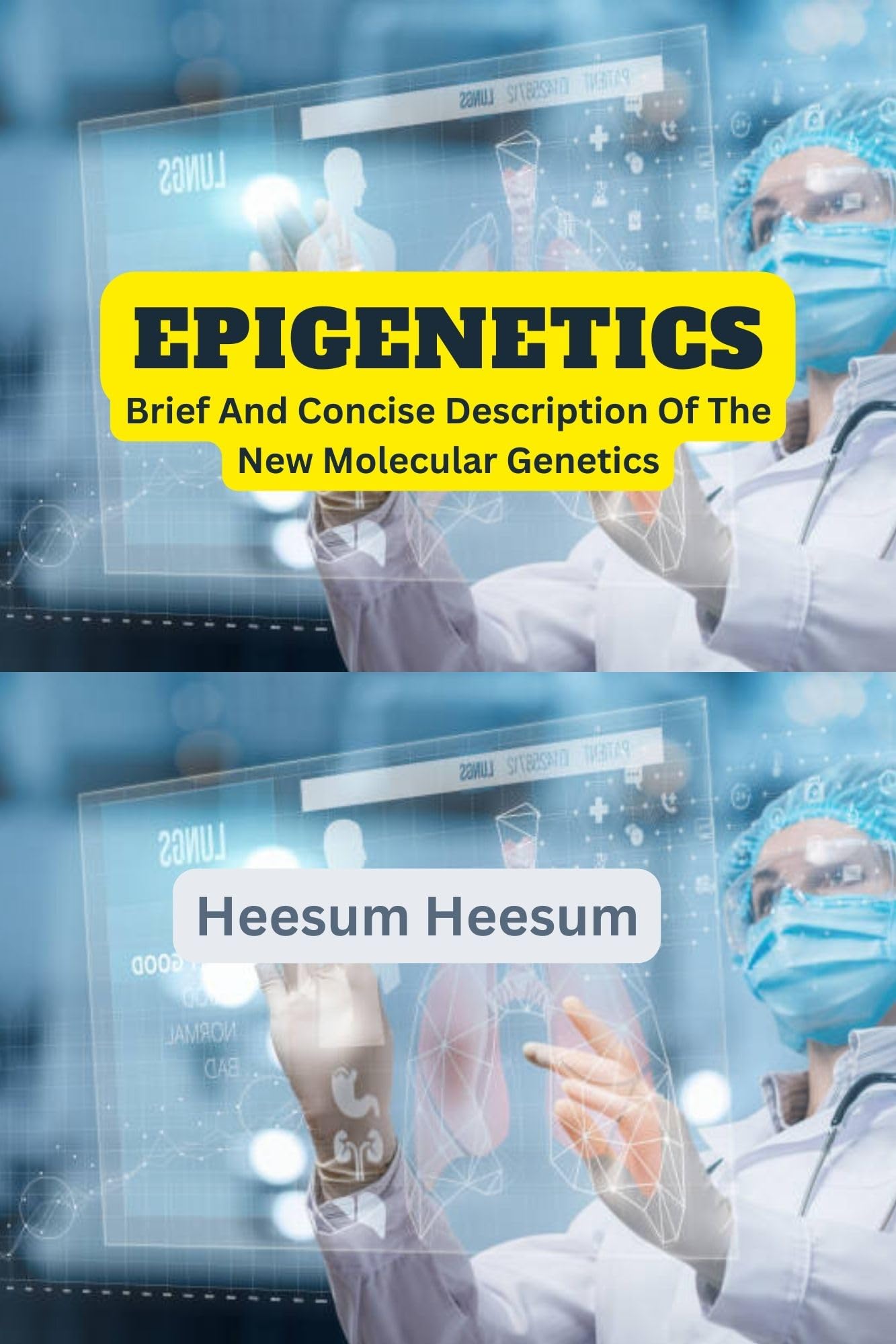 Epigenetics:: Brief And Concise Description Of The New Molecular ...