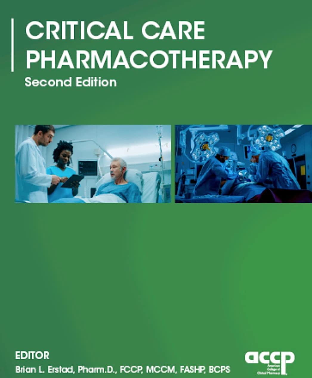 Critical Care Pharmacotherapy, Second Edition by Pharm.D. BCPS Brian L ...