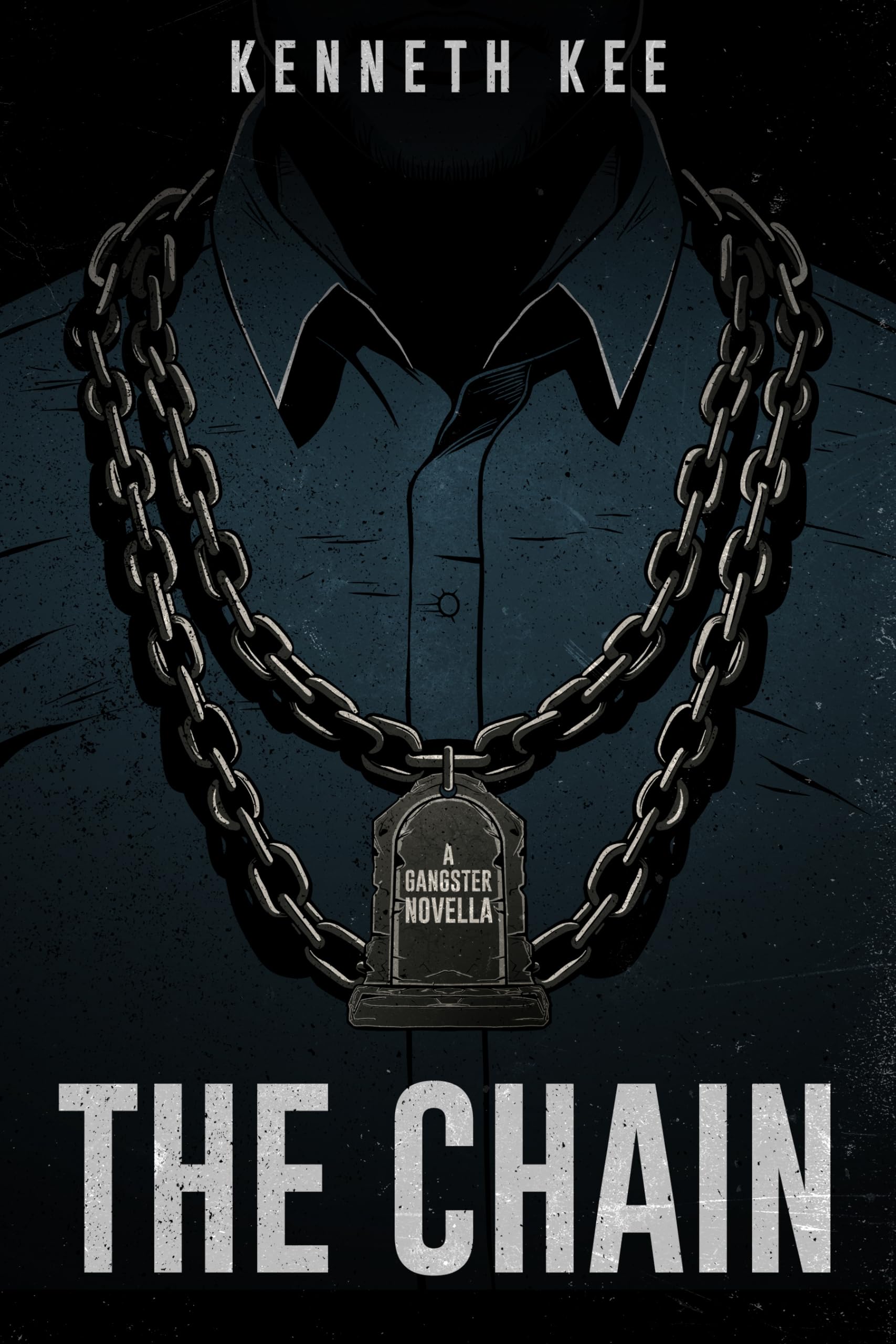 The Chain: A Gangster Novella by Kenneth Kee | Goodreads