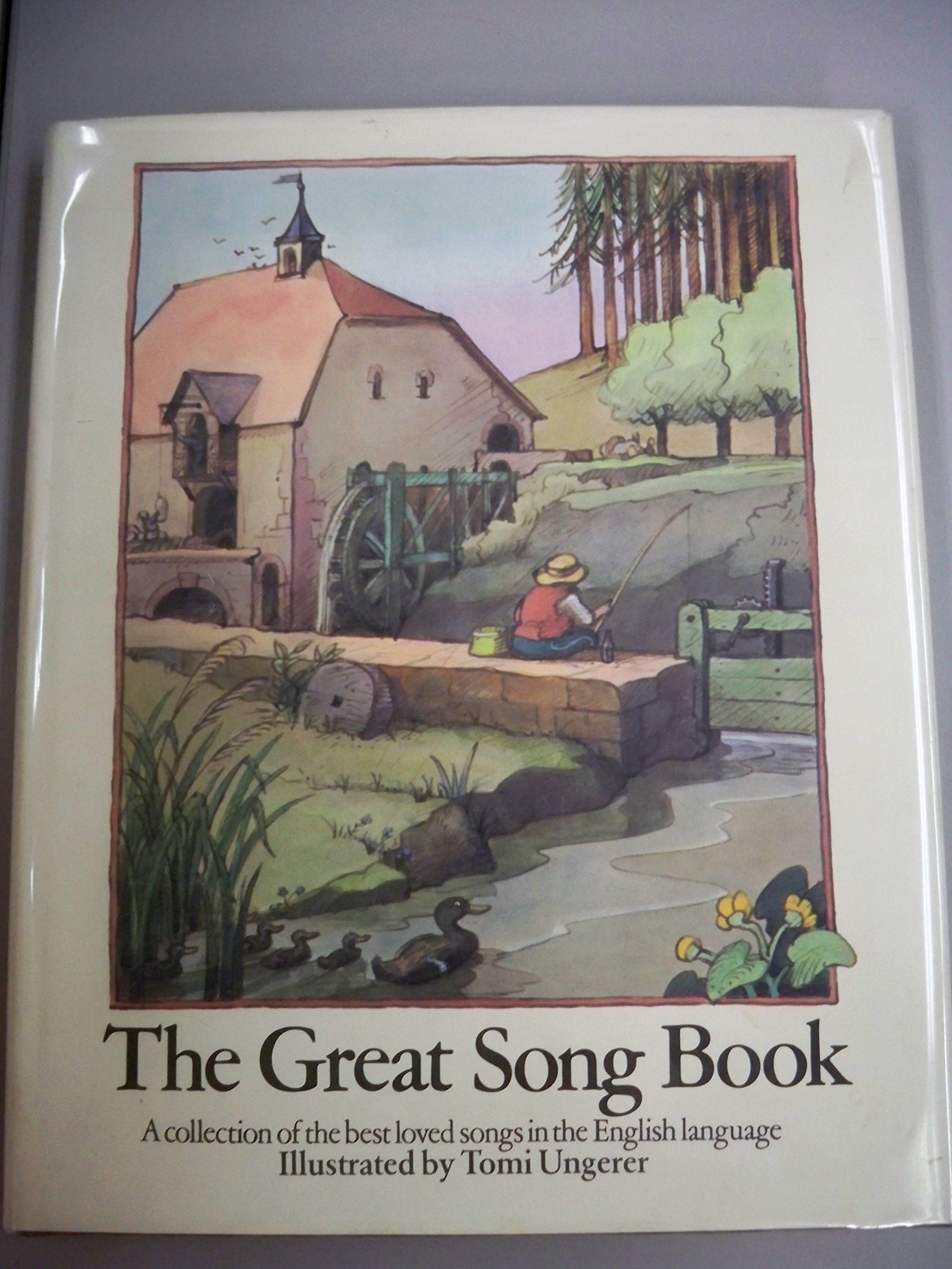 The Great Song Book: A Collection of the Best Loved Songs in the ...