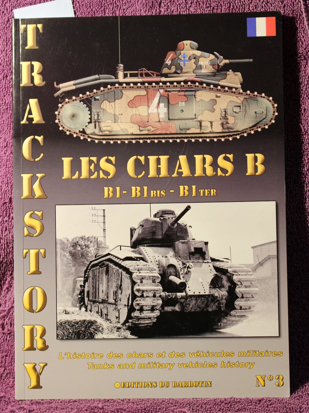 Les Chars B B1 - B1 Bis - B1 Ter by Danjou. Pascal | Goodreads