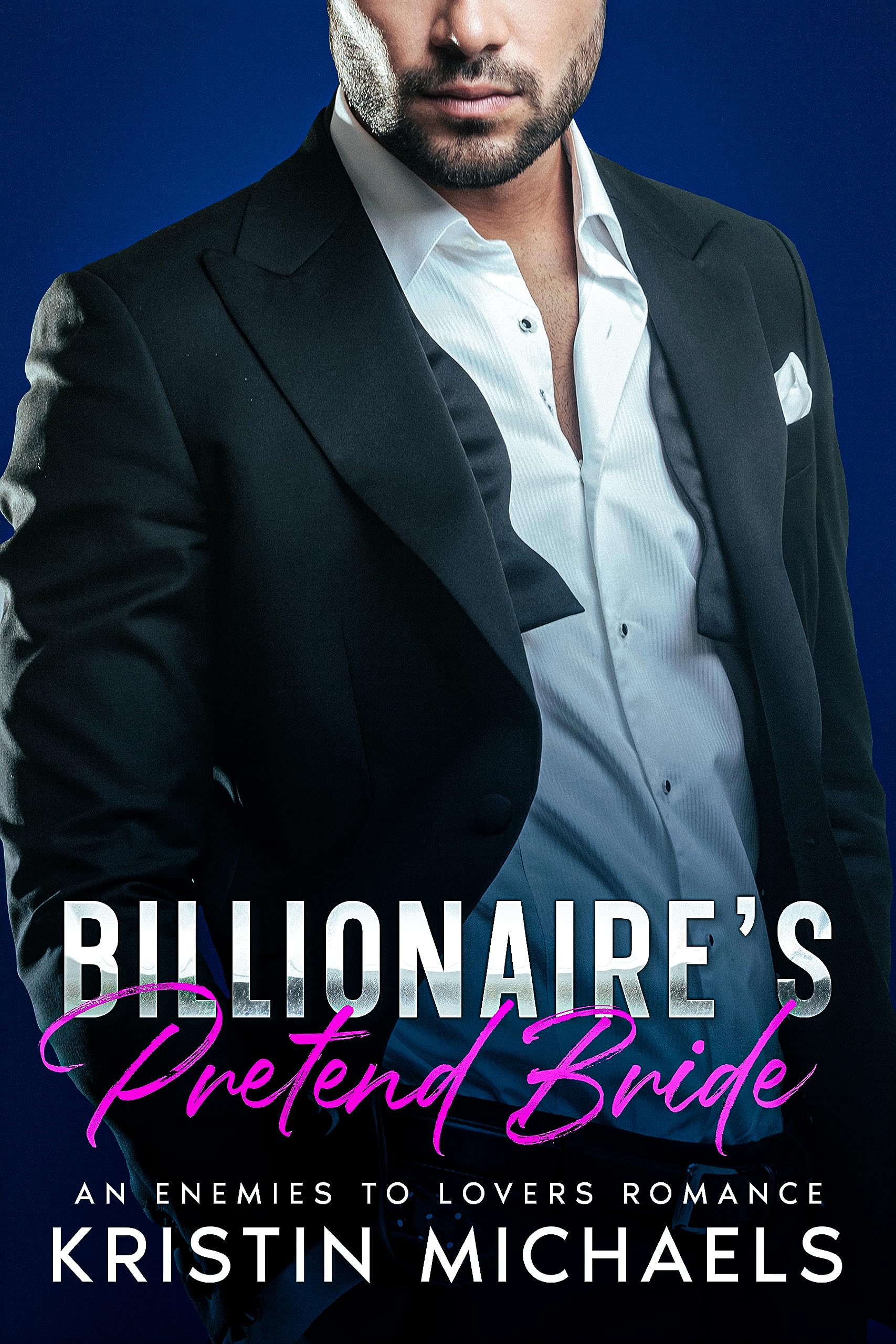 Billionaire's Pretend Bride by Kristin Michaels | Goodreads