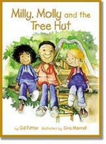 Milly, Molly and the Tree Hut by Gill Pittar | Goodreads