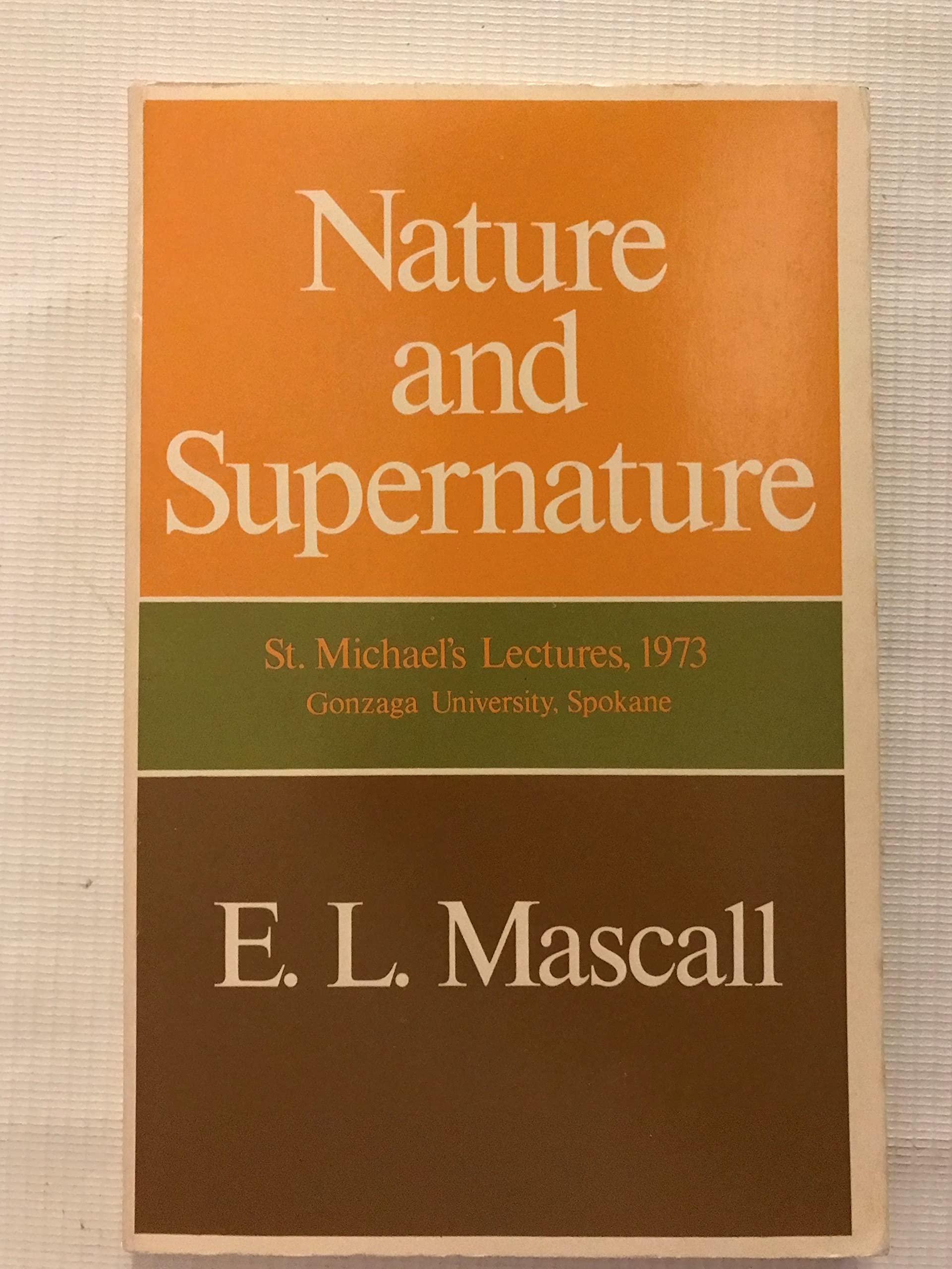 Nature and supernature by Eric Lionel Mascall | Goodreads