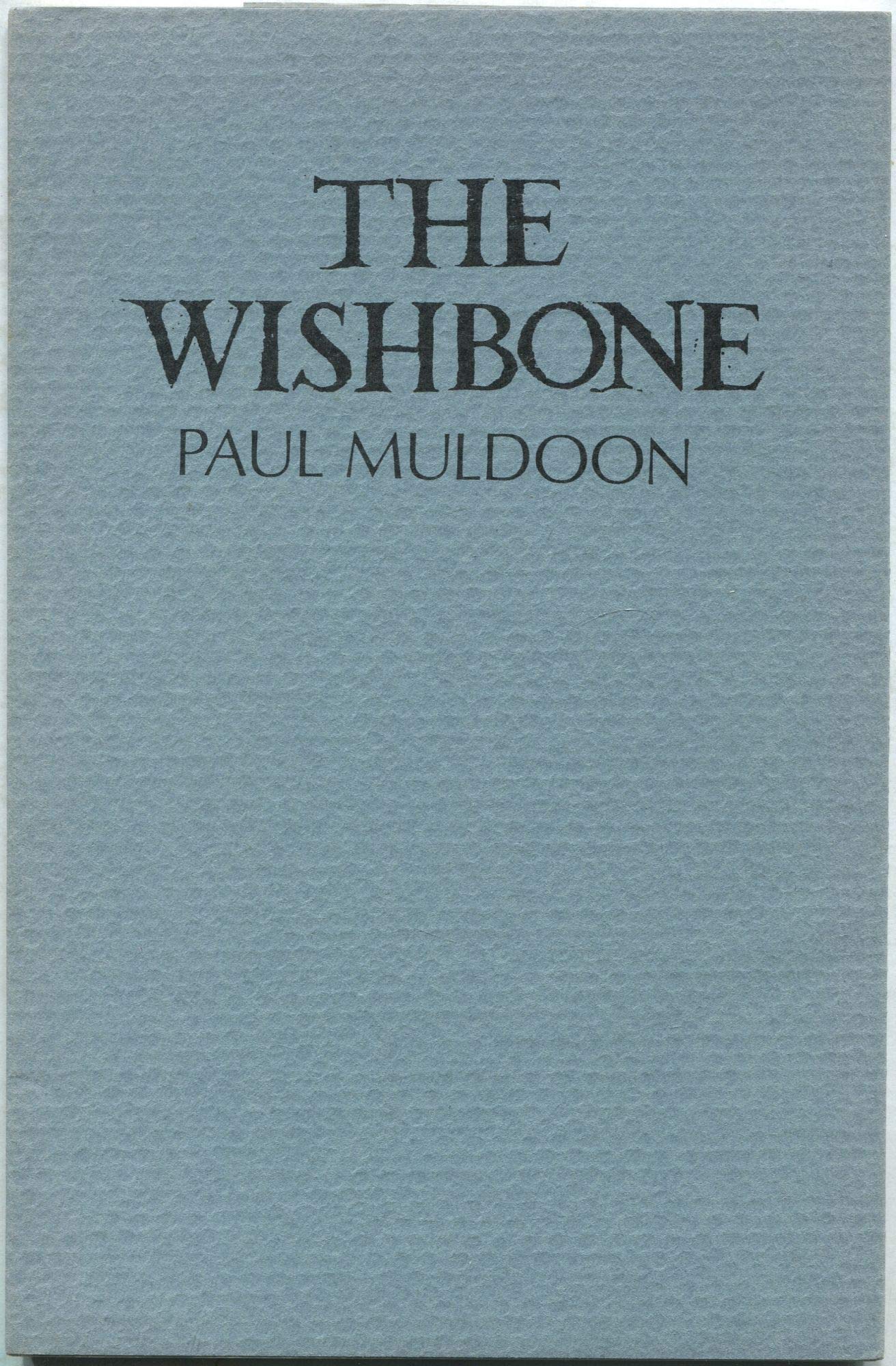 The Wishbone by Paul Muldoon | Goodreads
