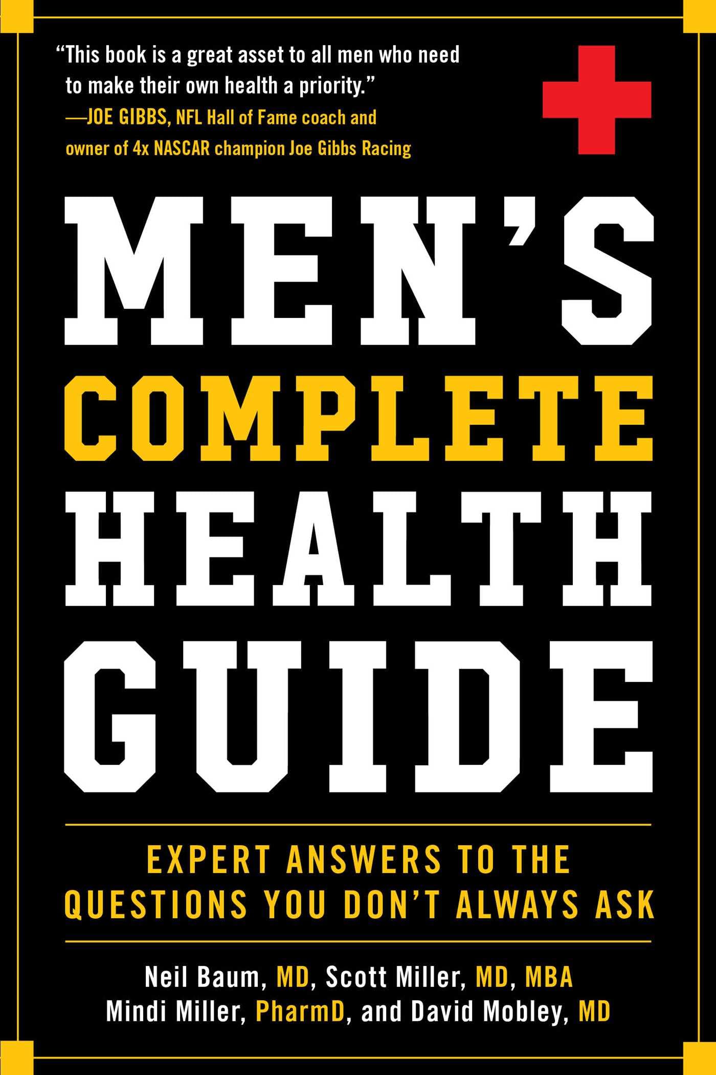 Men's Complete Health Guide: Expert Answers to the Questions Men Don't ...