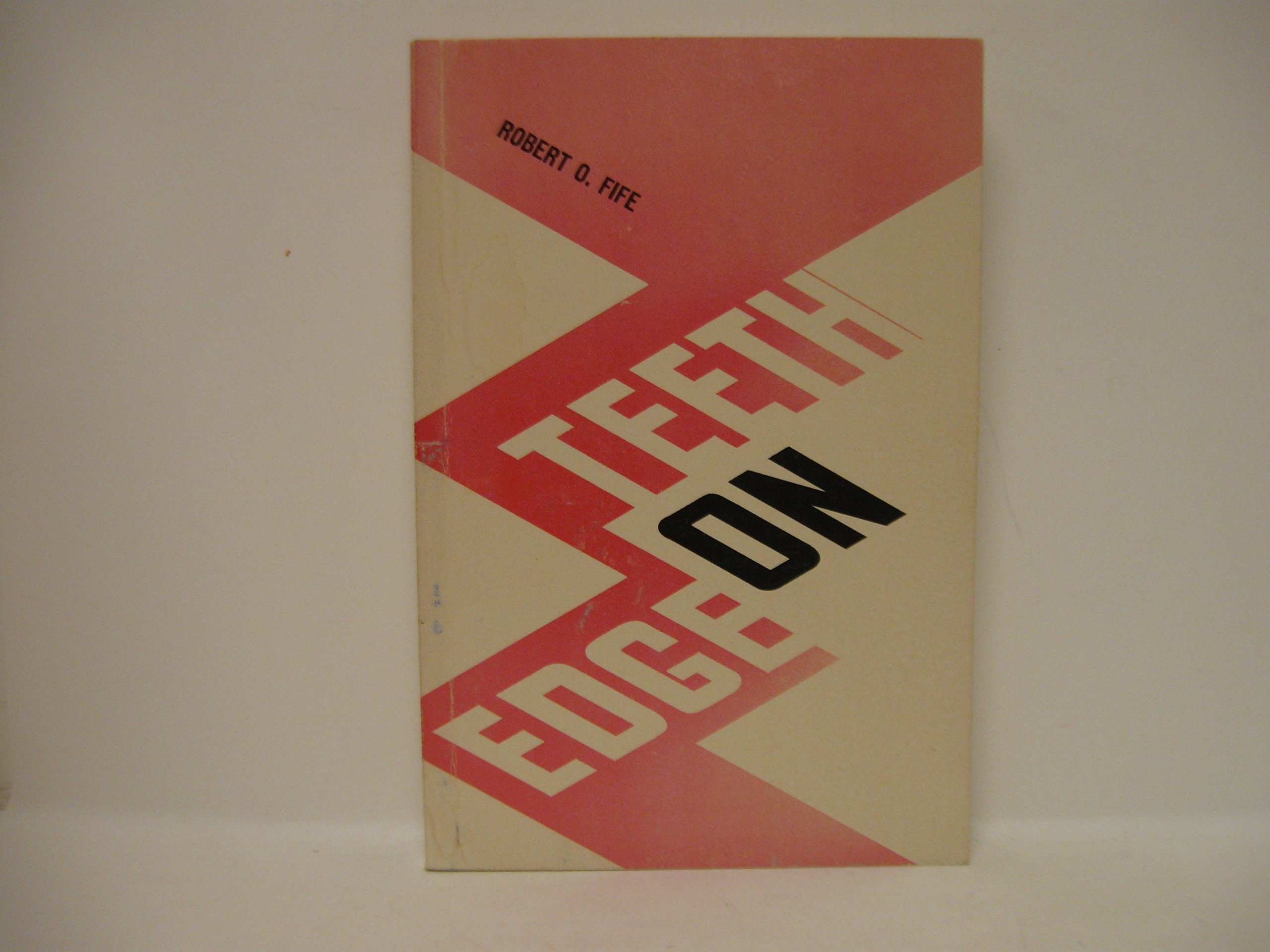 Teeth on edge by Robert O Fife | Goodreads