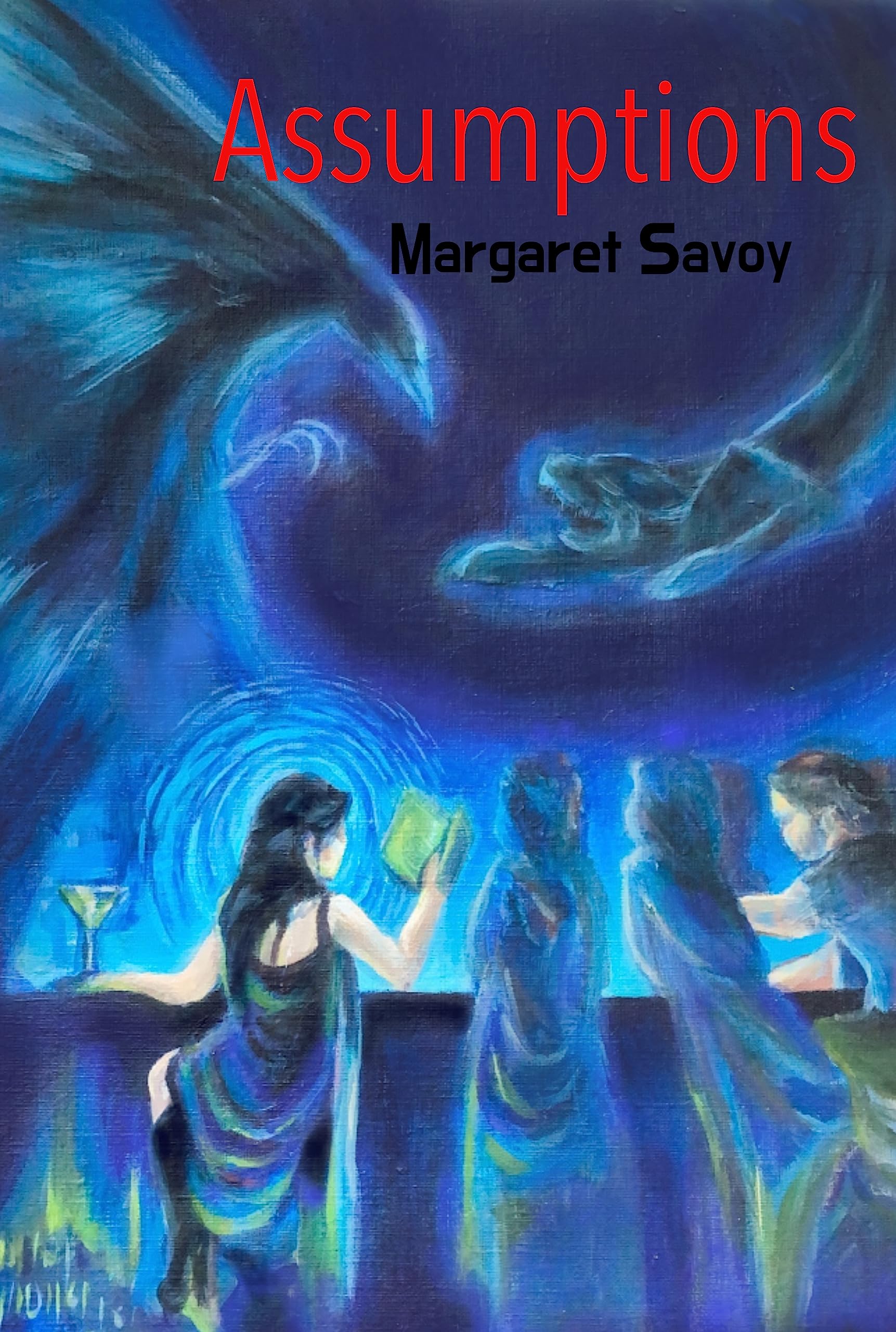Assumptions by MARGARET SAVOY | Goodreads