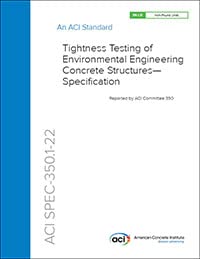 ACI SPEC-350.1-22: Tightness Testing of Environmental Engineering ...