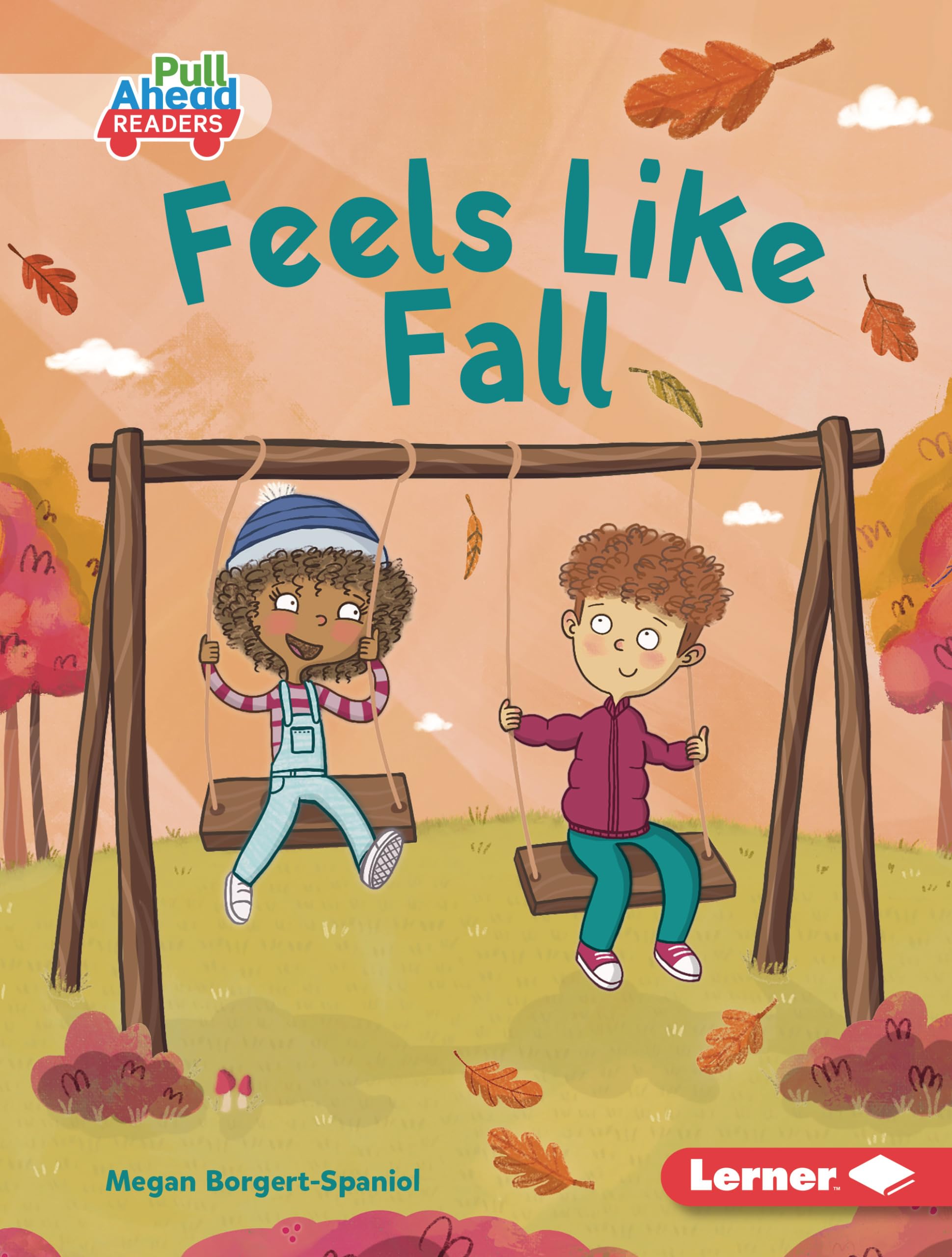 Feels Like Fall (Let's Look at Fall by Megan Borgert-Spaniol | Goodreads