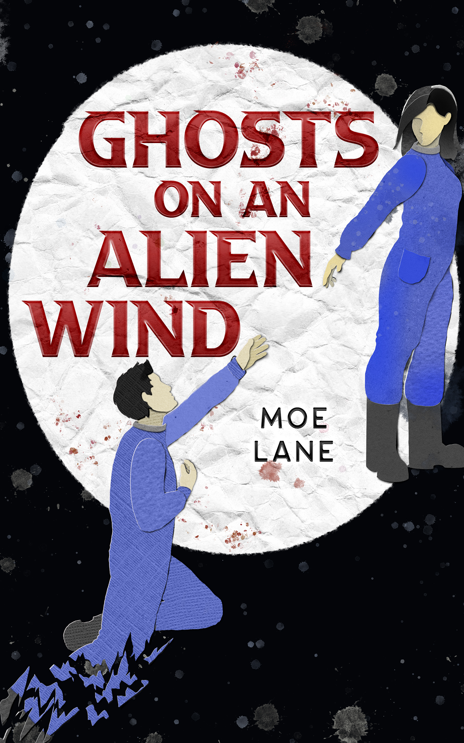 Ghosts on an Alien Wind by Moe Lane | Goodreads