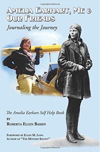Amelia Earhart, Me & Our Friends: Journaling the Journey: The Amelia ...