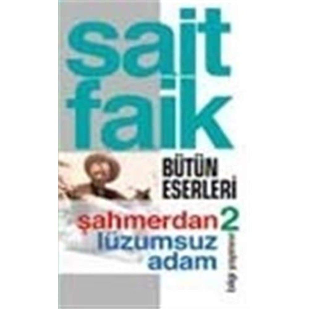 Sahmerdan - Luzumsuz Adam by Sait Faik Abasıyanık | Goodreads