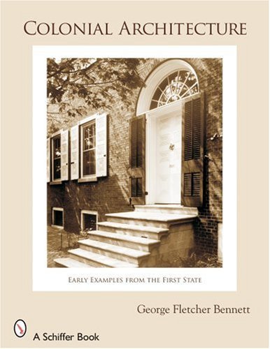 Colonial Architecture: Early Examples from the First State by George ...