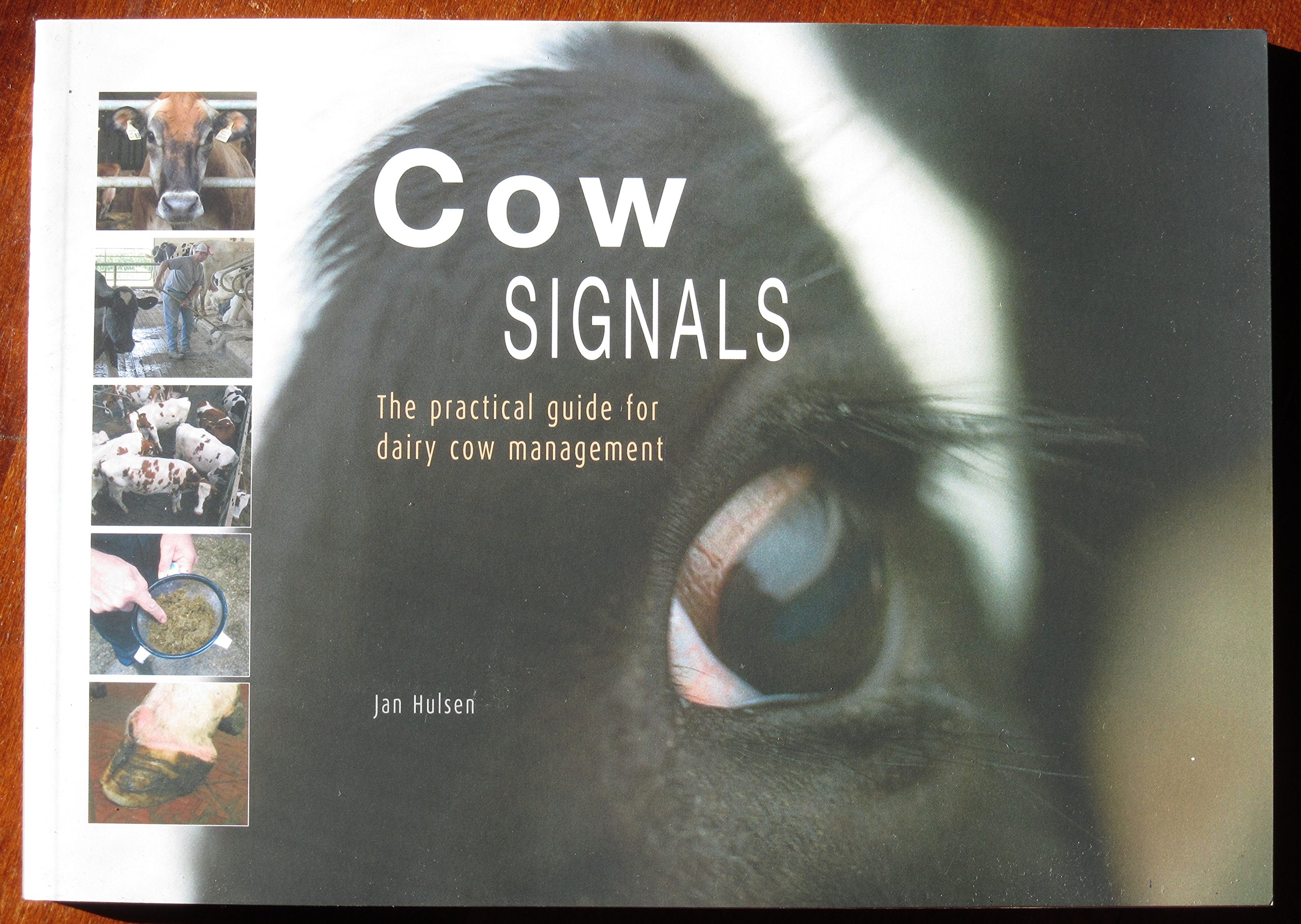 Cow Signals: The Practical Guide for Dairy Cow Management by Jan Hulsen ...