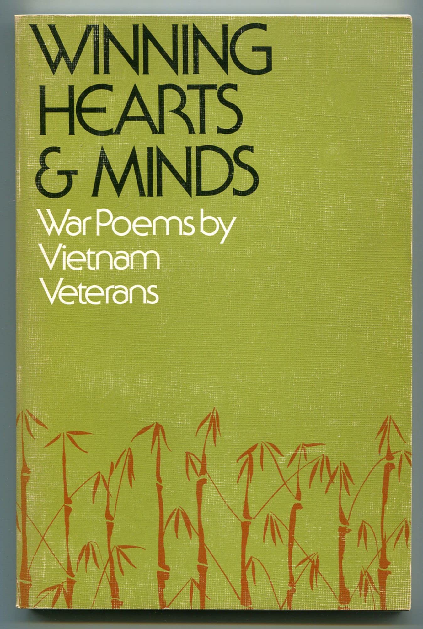 Winning Hearts & Minds: War Poems by Vietnam Veterans by Larry Rottmann ...