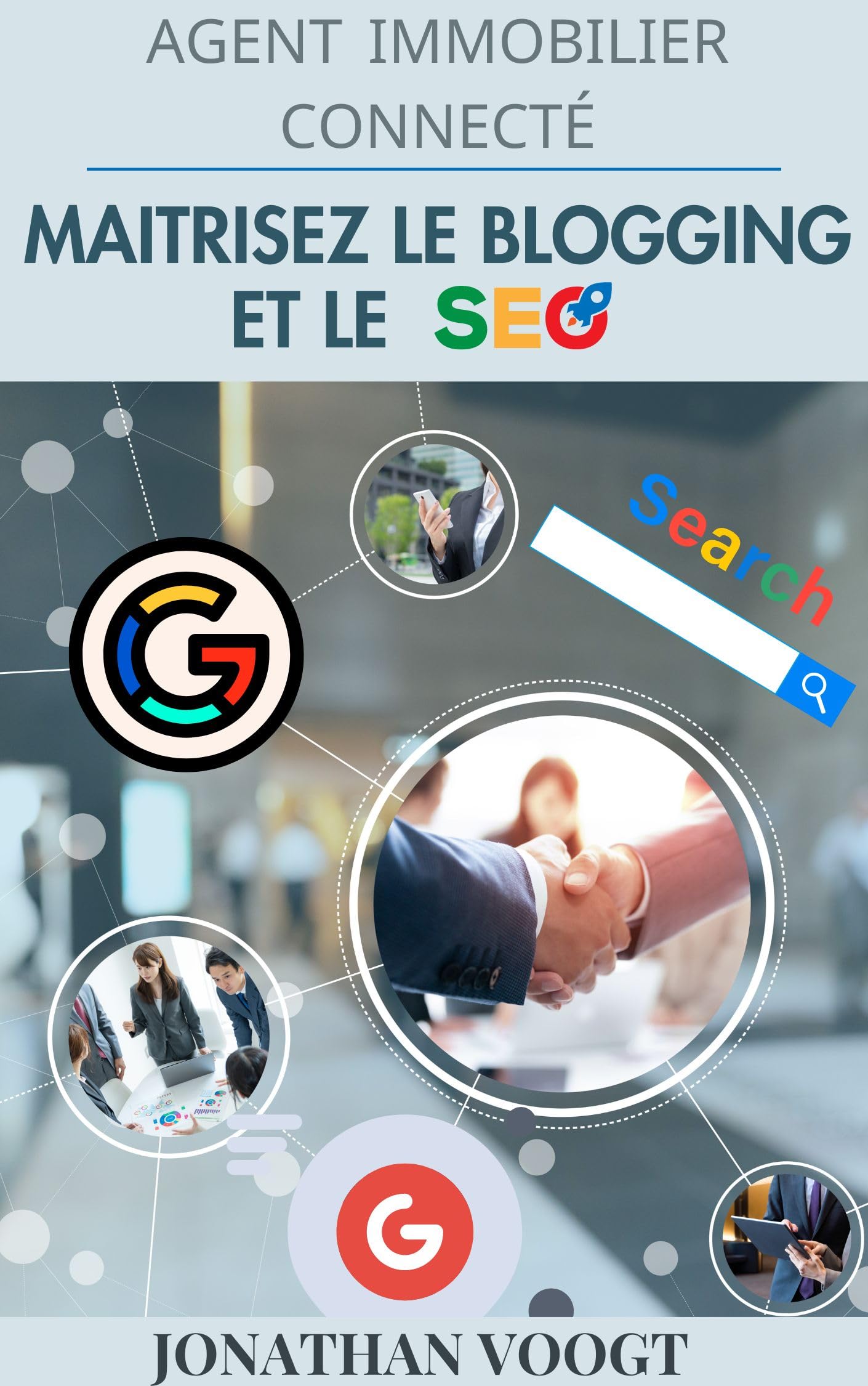 Agent immobilier connecté : Maîtrisez le blogging et le SEO: Stratégies ...