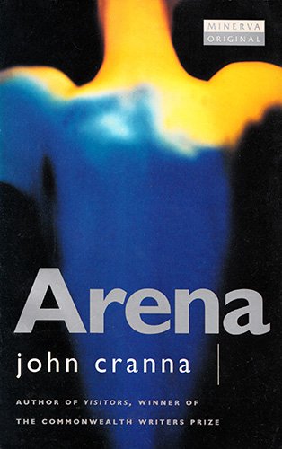 Arena by John Cranna | Goodreads
