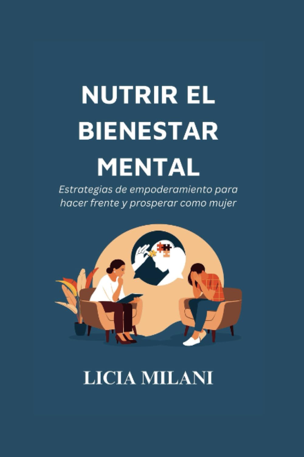 NUTRIR EL BIENESTAR MENTAL: Estrategias de empoderamiento para hacer ...