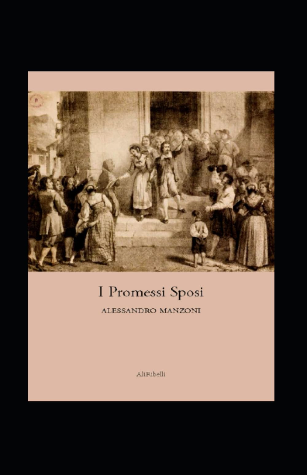 I promessi sposi (Italian Edition) by Alessandro Manzoni | Goodreads