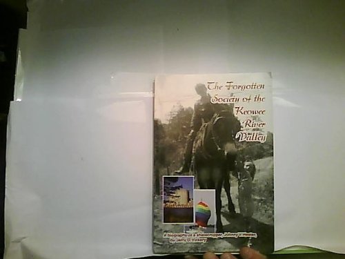 The Forgotten Society of the Keowee River Valley: A Biography of a ...