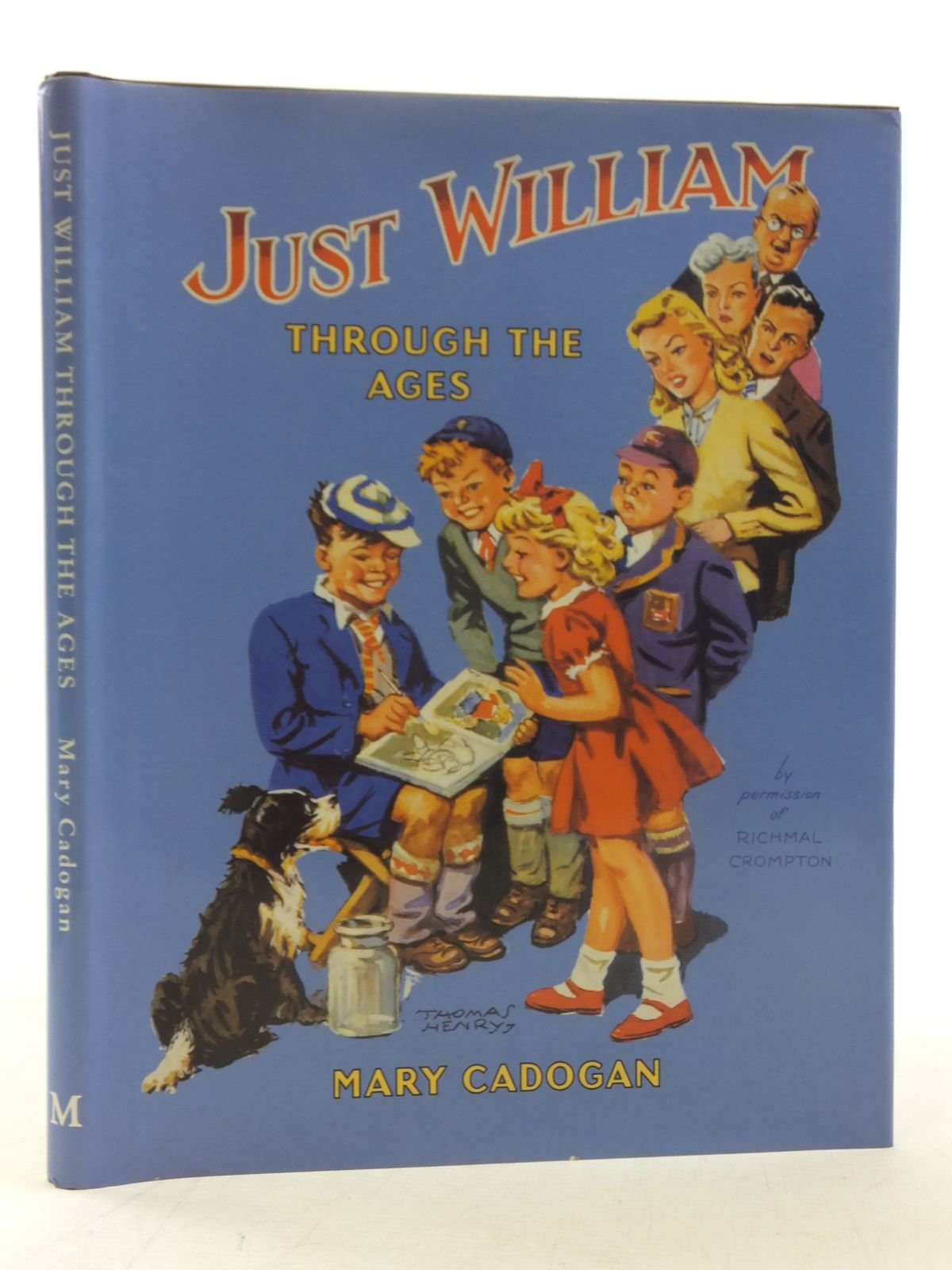 Just William Through the Ages by Mary Cadogan | Goodreads