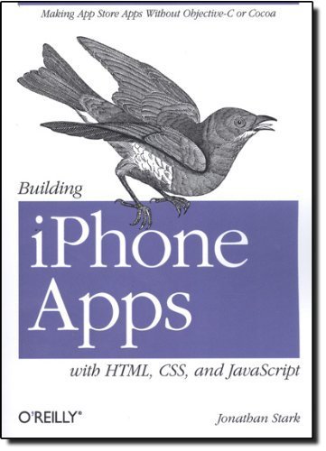 Building Iphone Apps With Html Css And Javascript Making App Store 9541