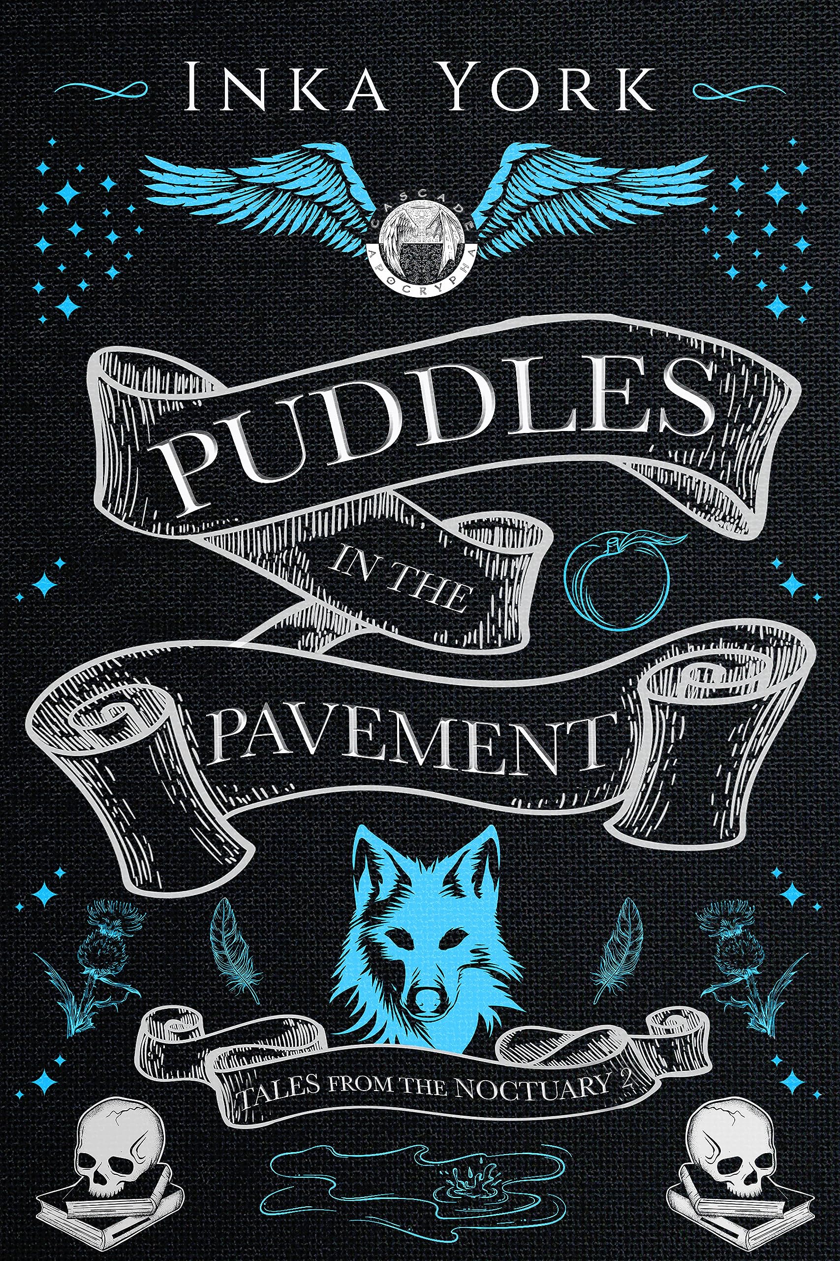 Puddles in the Pavement (Tales from the Noctuary #2) by Inka York ...