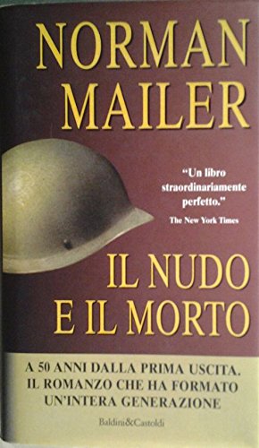 Il Nudo E Il Morto [naked and the dead] by Norman Mailer | Goodreads