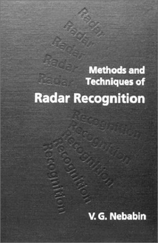 Methods and Techniques of Radar Recognition (Artech House Radar Library ...
