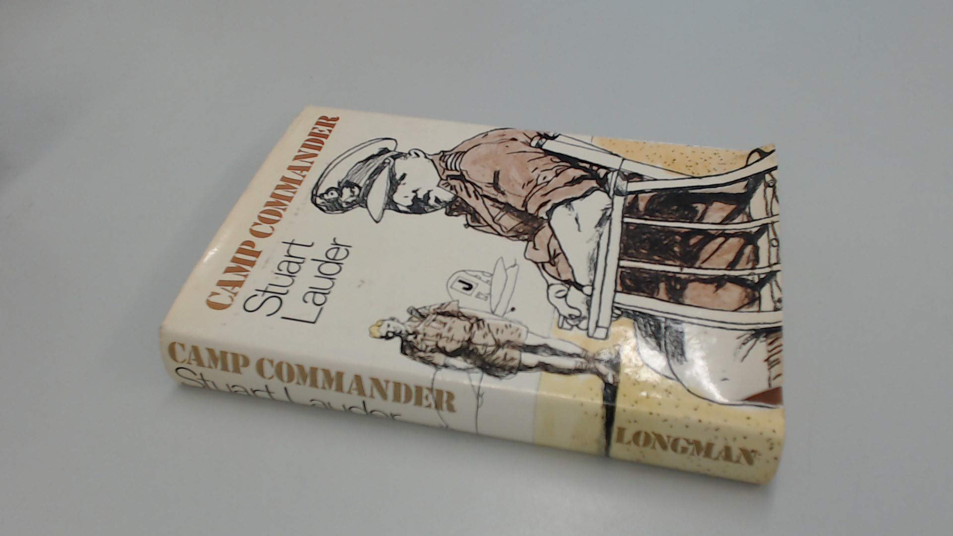 Camp commander: A novel of the Second World War by Stuart Lauder ...