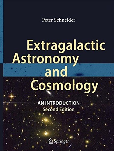 Extragalactic Astronomy and Cosmology: An Introduction by Peter ...