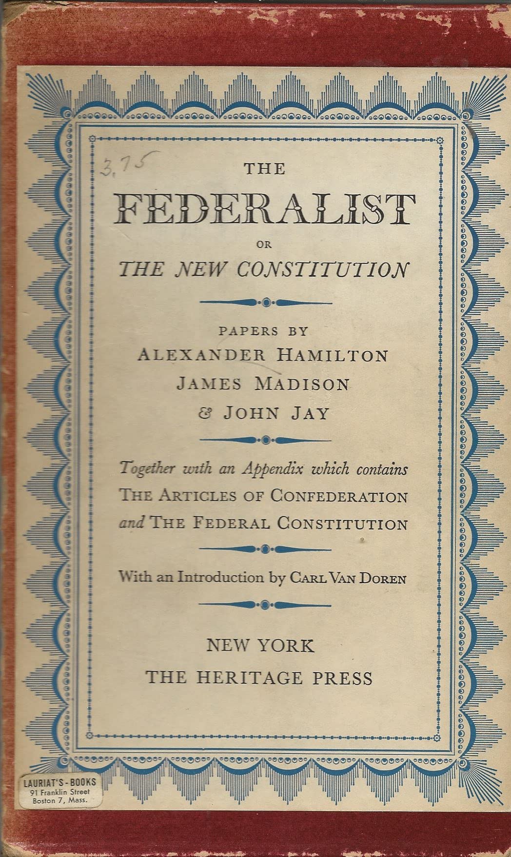 The Federalist or the New Constitution 1787-88 by Alexander Hamilton ...