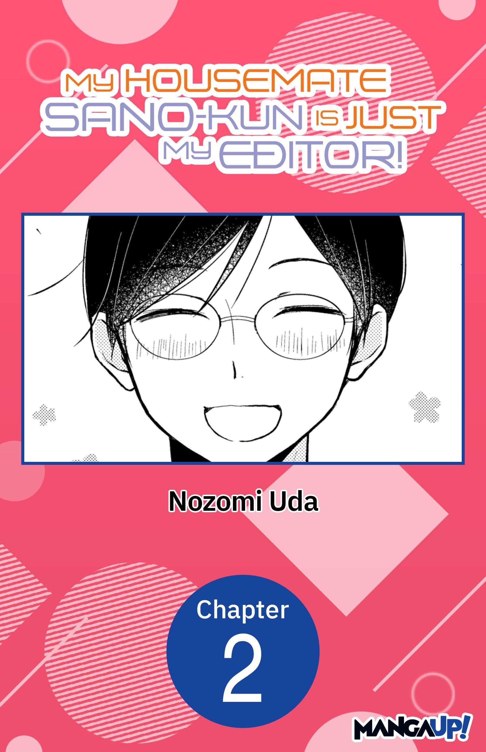 My Housemate Sano-kun Is Just My Editor! #002 by Nozomi Uda | Goodreads